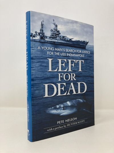 Left for Dead: A Young Man's Search for Justice for the USS ...
