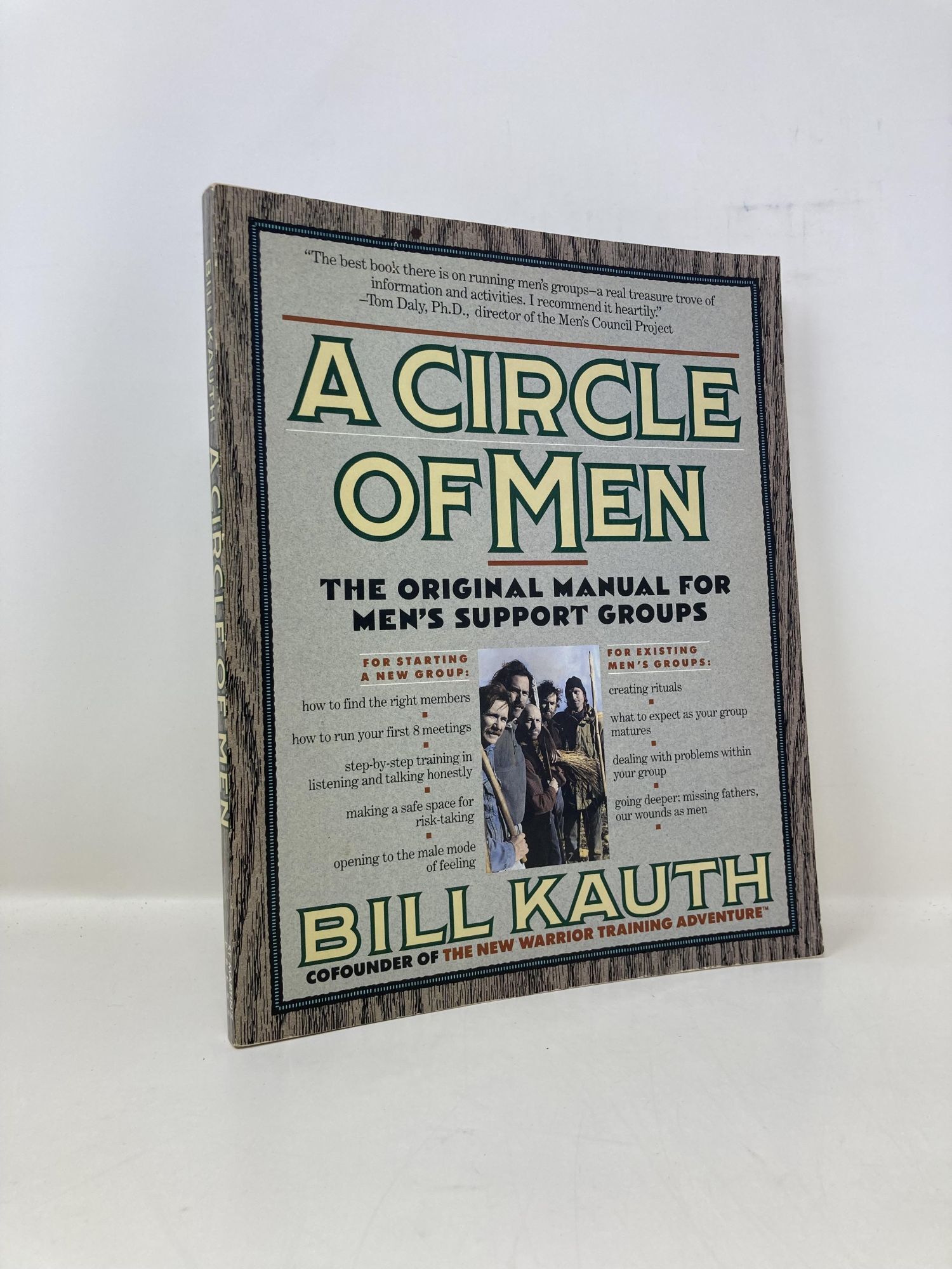 A Circle of Men: The Original Manual for Men's Support Groups | Bill ...