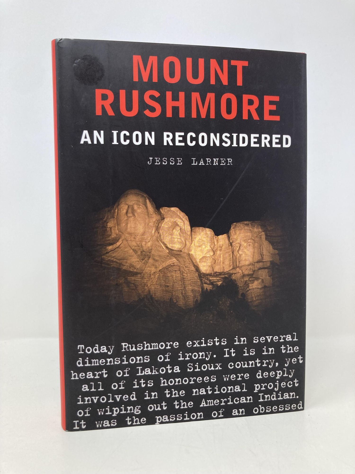 Mount Rushmore: An Icon Reconsidered Nation Books | Jesse Larner ...