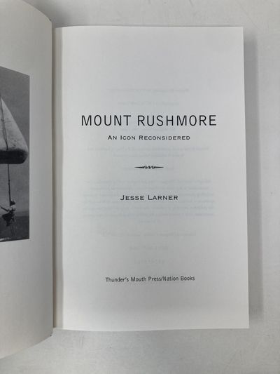 Mount Rushmore: An Icon Reconsidered Nation Books | Jesse Larner ...